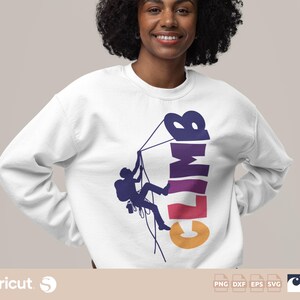 Climb Svg, Rock Climbing Svg, Rock Climber Svg, Shirt, Sublimation ...