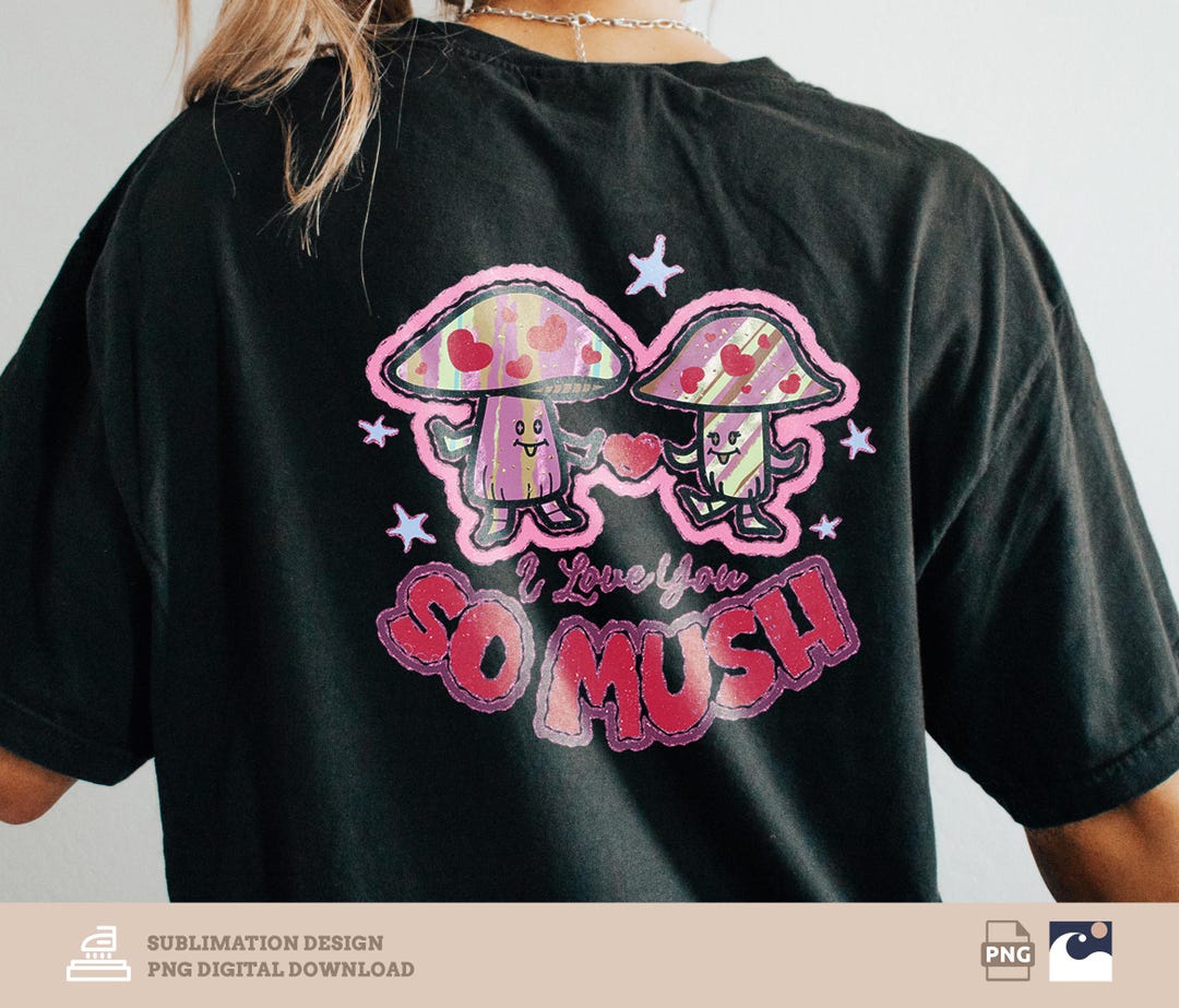 I Love You so Mush PNG, Valentine's Day Mushroom Couple Png, Funny ...