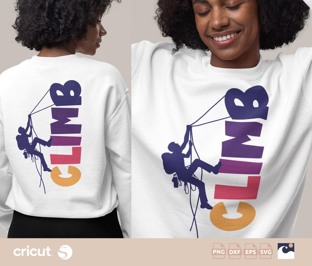 Climb Svg, Rock Climbing Svg, Rock Climber Svg, Shirt, Sublimation ...