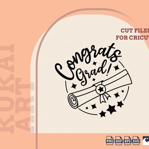 Congrats Grad Svg, Graduation Scroll Svg, Grad Svg, Graduation Svg ...