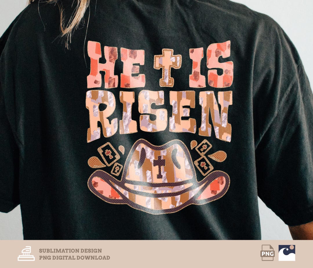 He is Risen PNG, Cowboy Easter Design, Western Christian Png, Easter ...