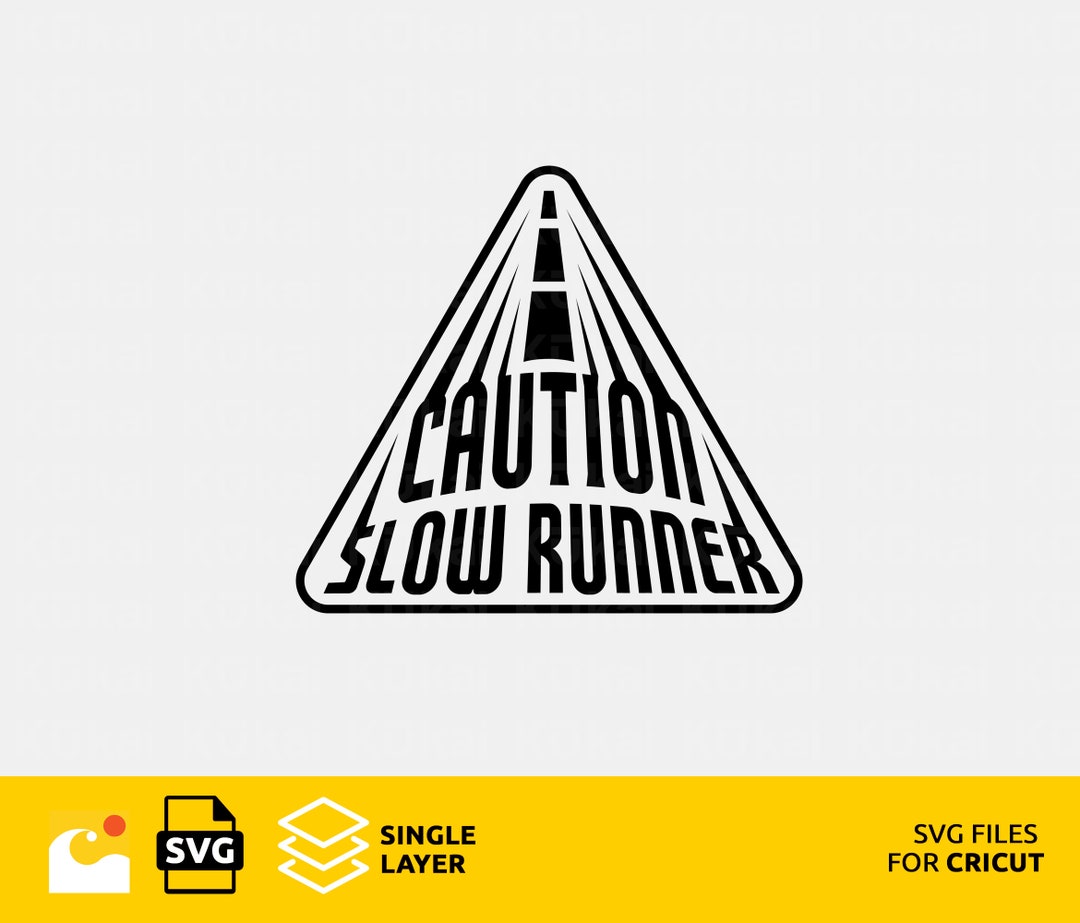 Get Ready to Run With a Caution Slow Runner SVG File for - Etsy