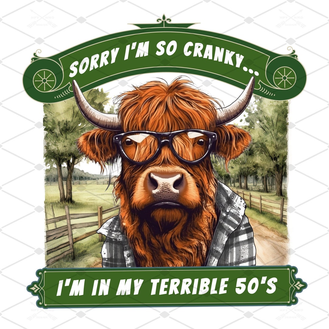 Sorry I'm so Cranky...i'm in My Terrible 50's PNG Instant Digital Download File - Etsy