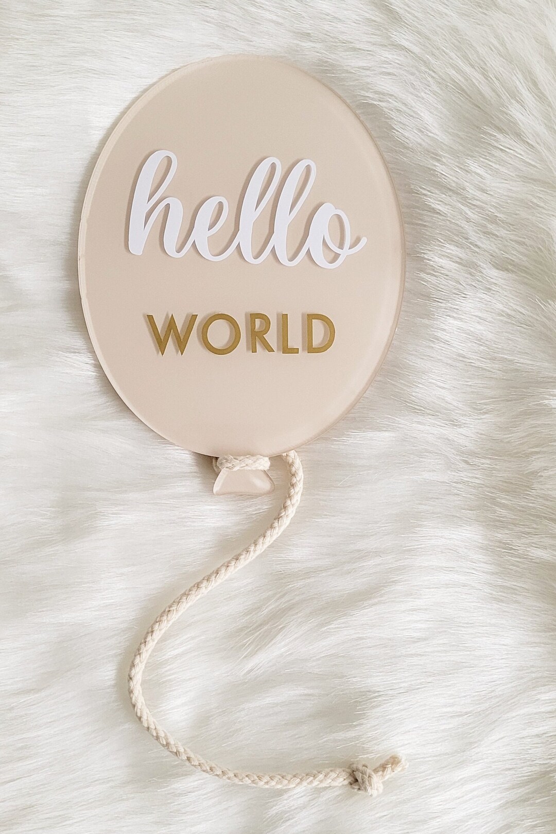 Balloon Acrylic Disc Hello World Sign for Baby Arrival, New Baby, Birth ...