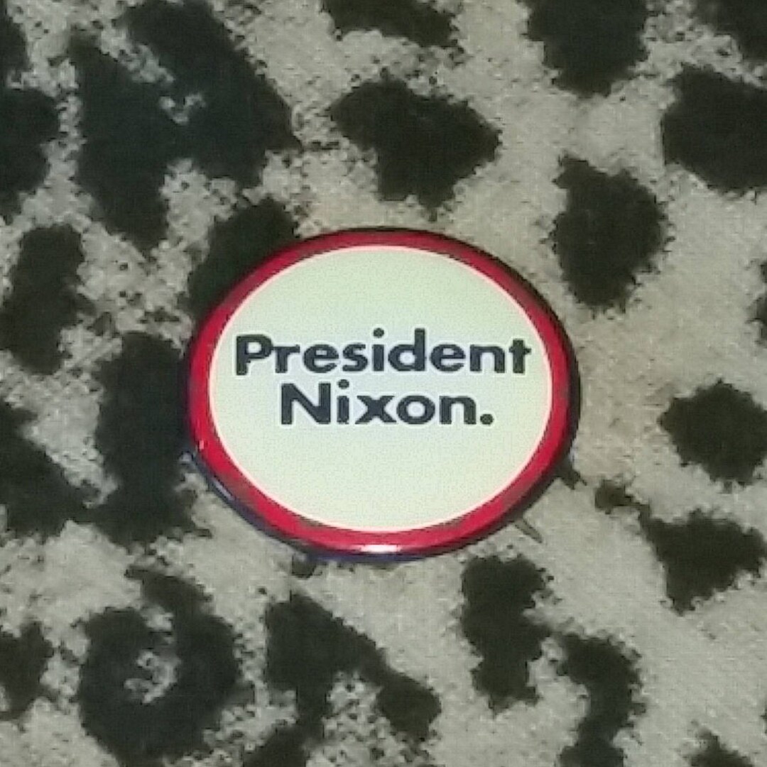 President Nixon 1972 Campaign Button Pinback Button Vintage 1970's ...