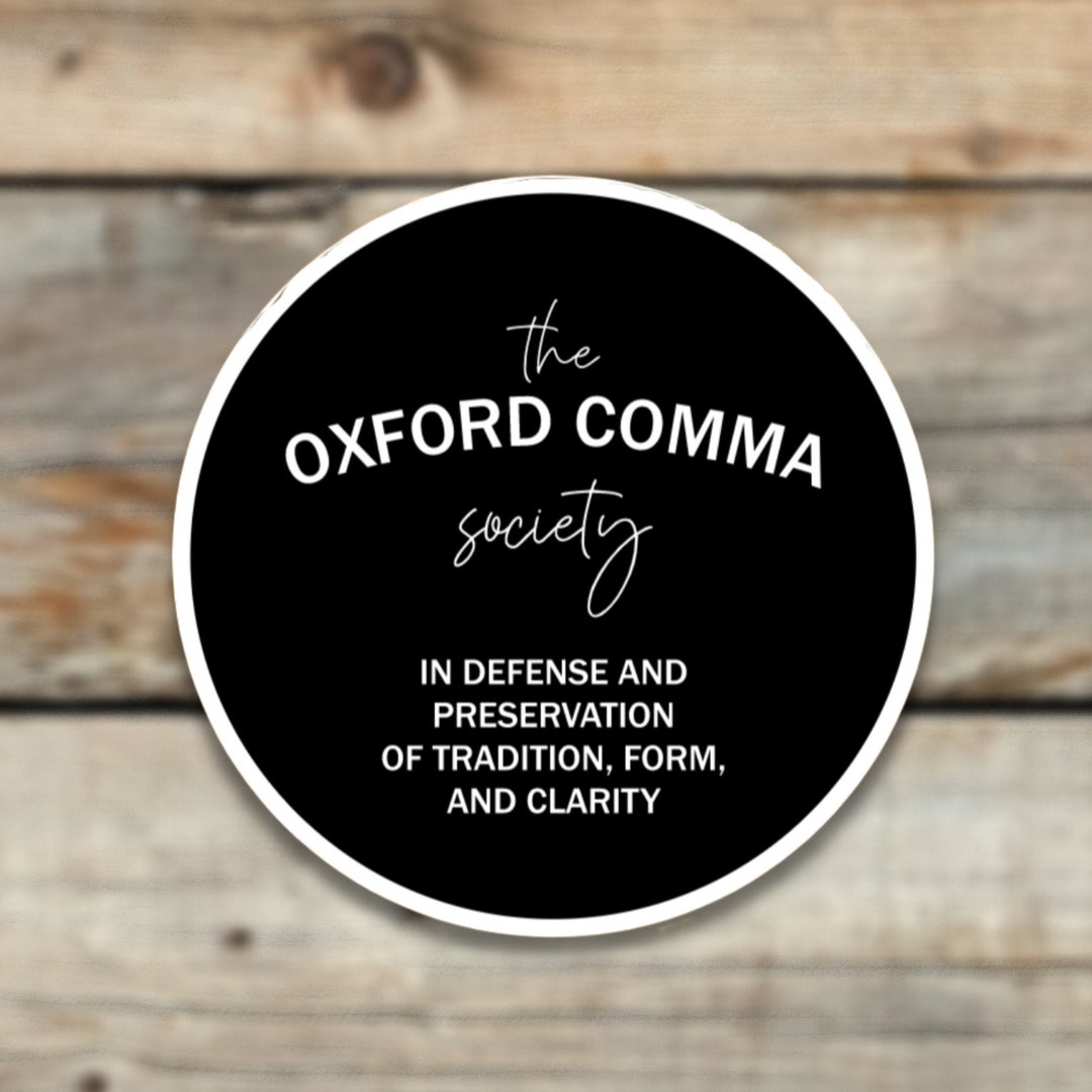 Oxford Comma Society Sticker or Magnet: Grammar Nerd Gift - Etsy