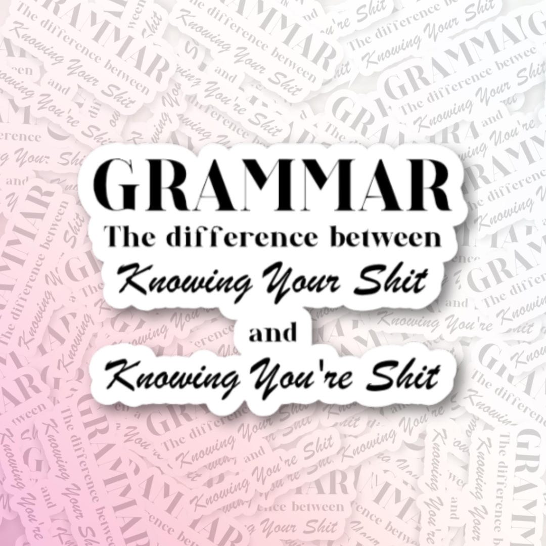 Grammar Punctuation Sticker - Funny Sarcastic Sticker for Laptop, Water ...