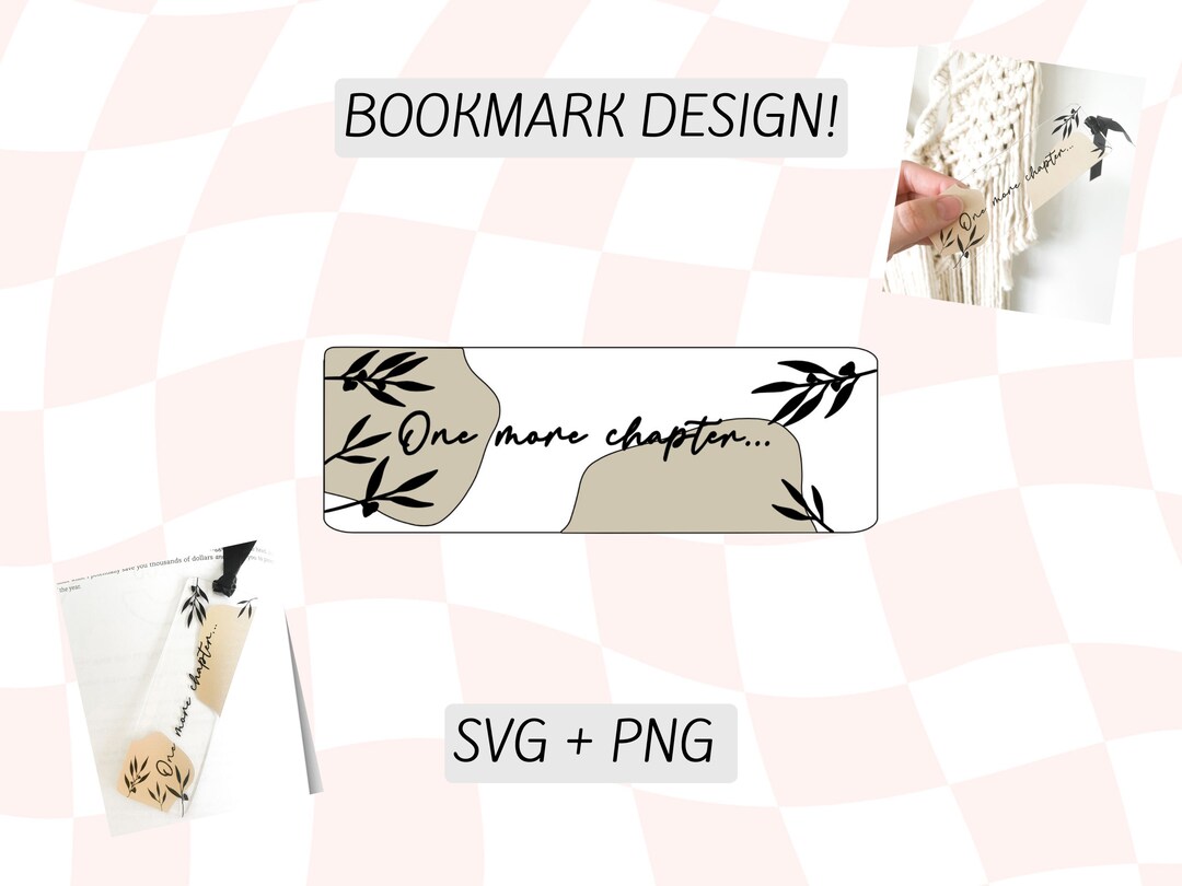 Bookmark Template SVG | Just One More Chapter Bookmark Design ...