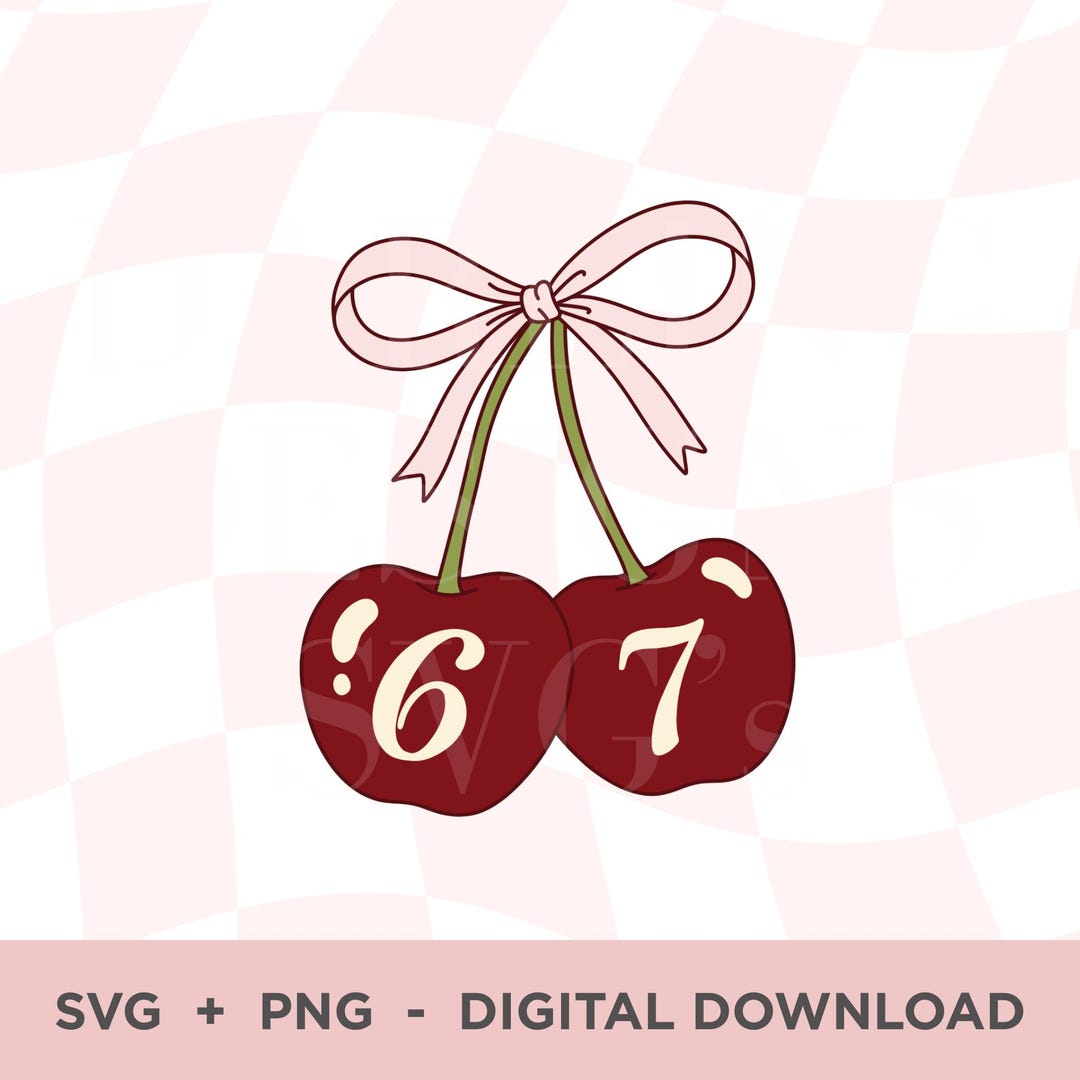 67 SVG File, Six Seven Cherry Cut File, Coquette Cherries With Pink Bow ...