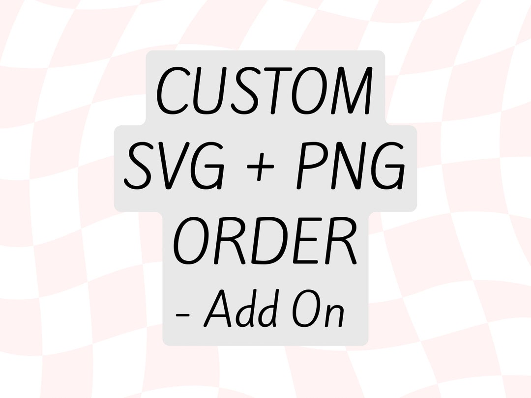 Custom SVG and PNG Order Add On, Personalised SVG, Commision Drawing - Etsy