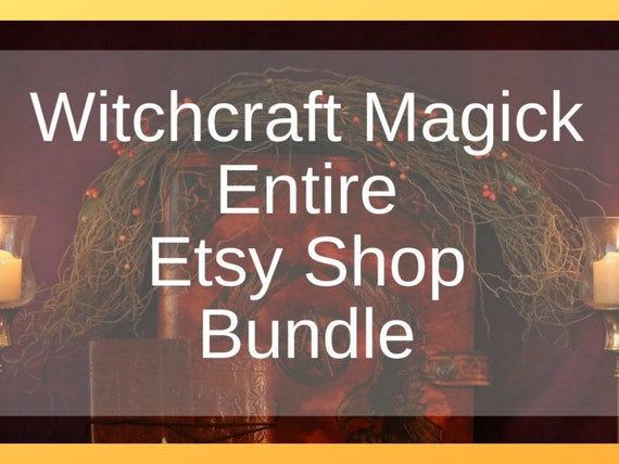 Witchcraft Magick Etsy Shop Bundle Includes All Shop - Etsy