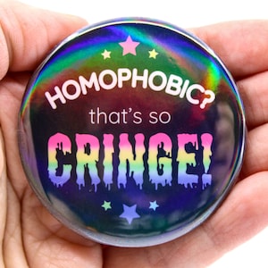 Homophobia is Cringe Button | 2.25" Inch Pin Pinback Badge | LGBT Gay ...