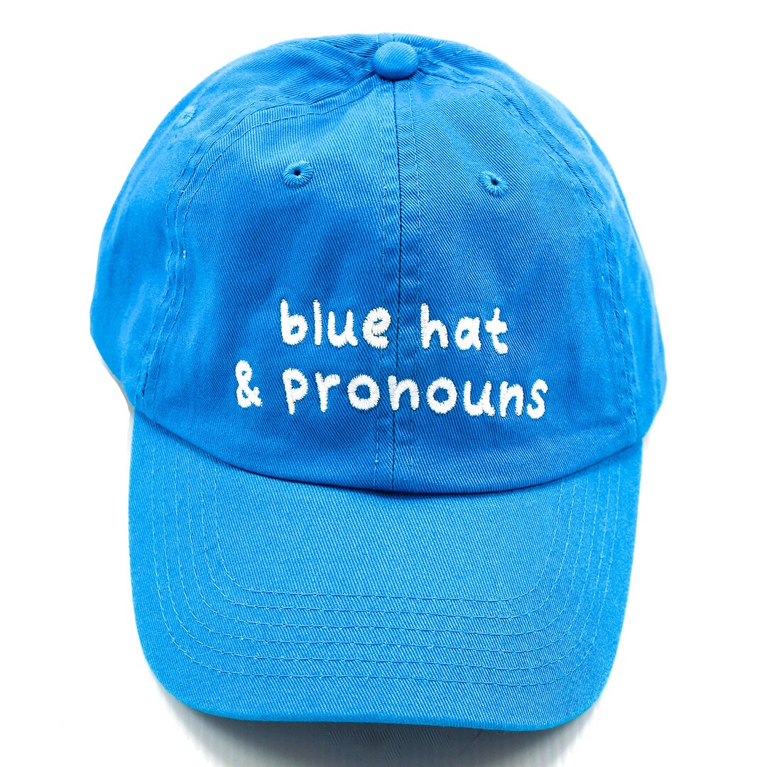 Blue Hat & Pronouns Baseball Cap | Hat Meme Hair | One Size Dad Casual ...