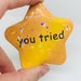 You Tried Star Button | 2x2 Inches Holographic Pinback | Tumblr Meme ...