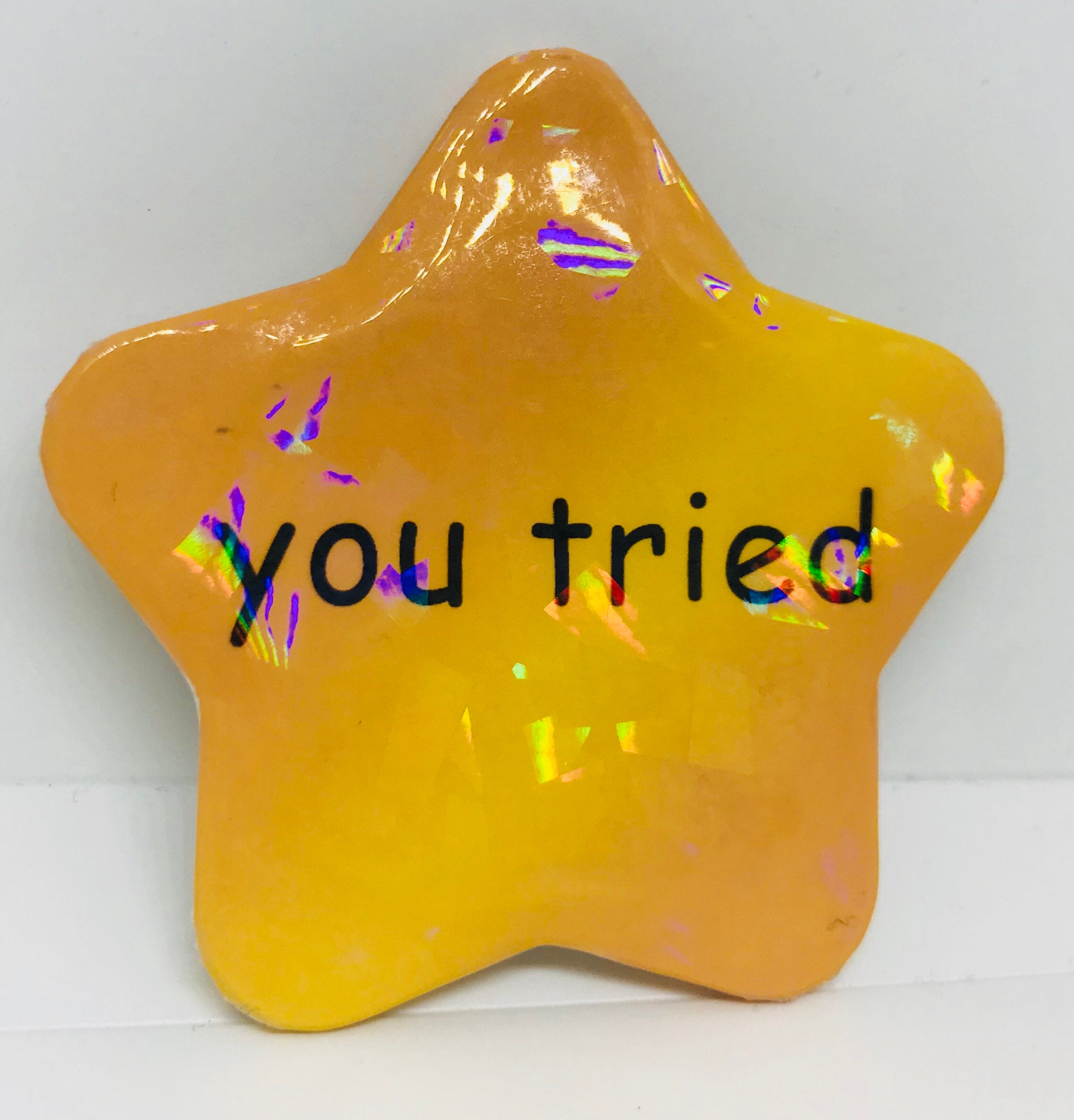 You Tried Star Button 2x2 Inches Holographic Pinback - Etsy