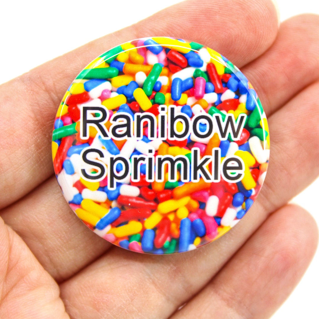 Ranibow Sprimkle Button | Meme Badge Pinback 1.5 Inch | Rainbow ...