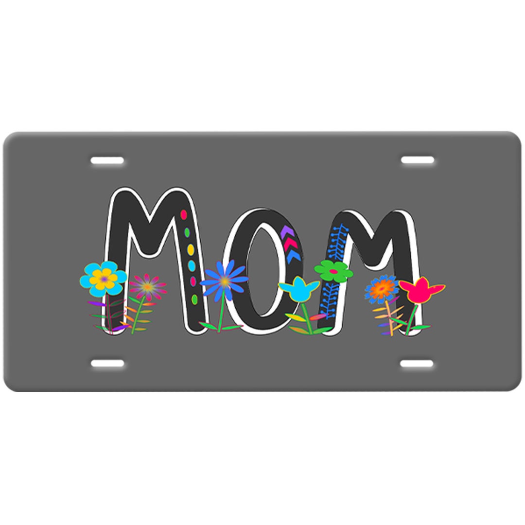Mom License Plate-black Quote and Whimsical Flowers on a Grey Car Tag ...