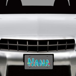 Nana License Plate grandmother Teal Blue Quote and Whimsical Flowers ...