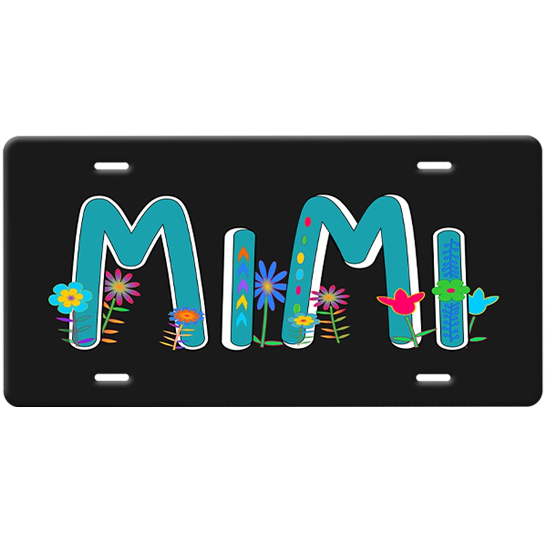 Mimi License Plate (grandmother) Teal Blue Quote and Whimsical Flowers ...