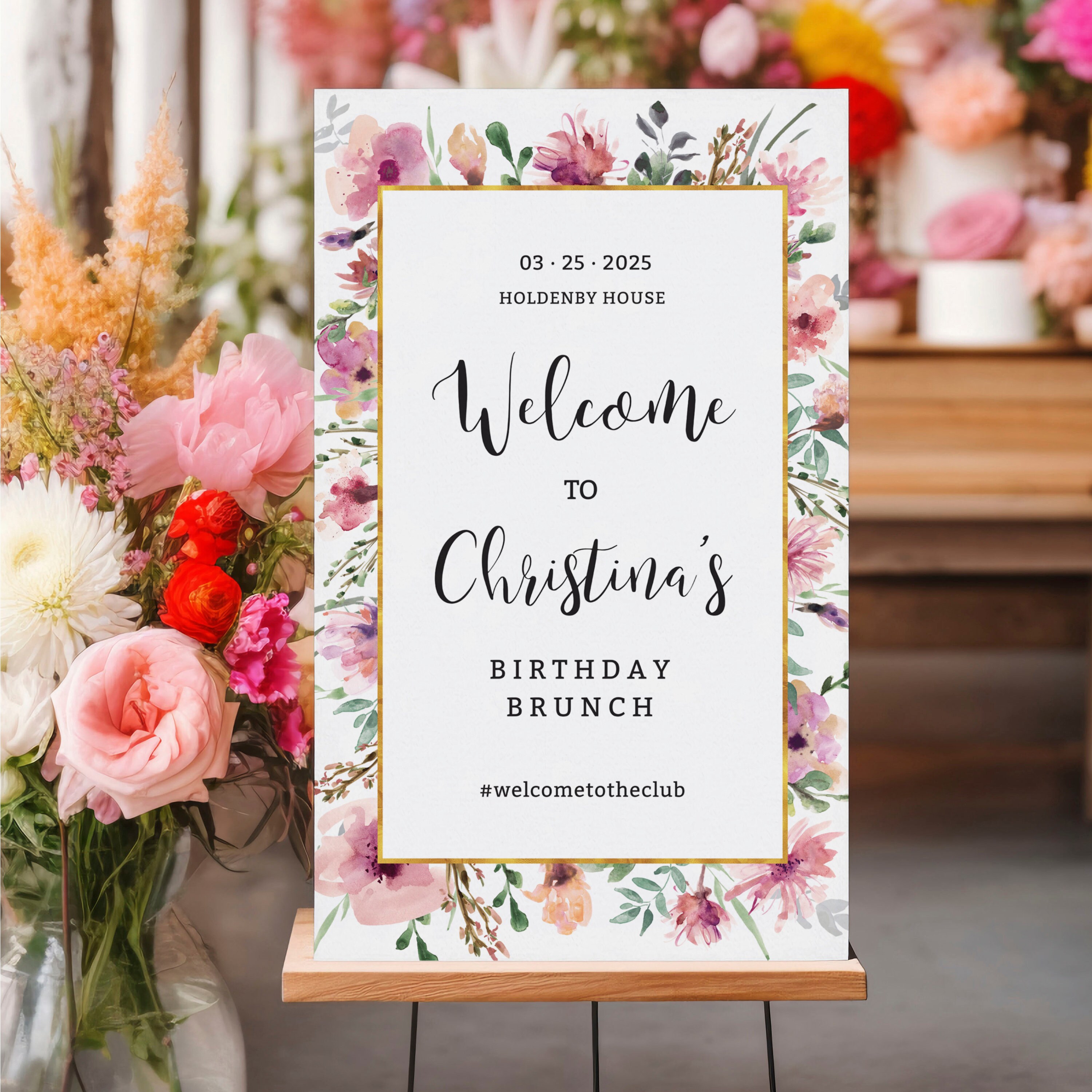 Birthday Brunch Welcome Sign, Floral Welcome Board, Floral Entrance ...