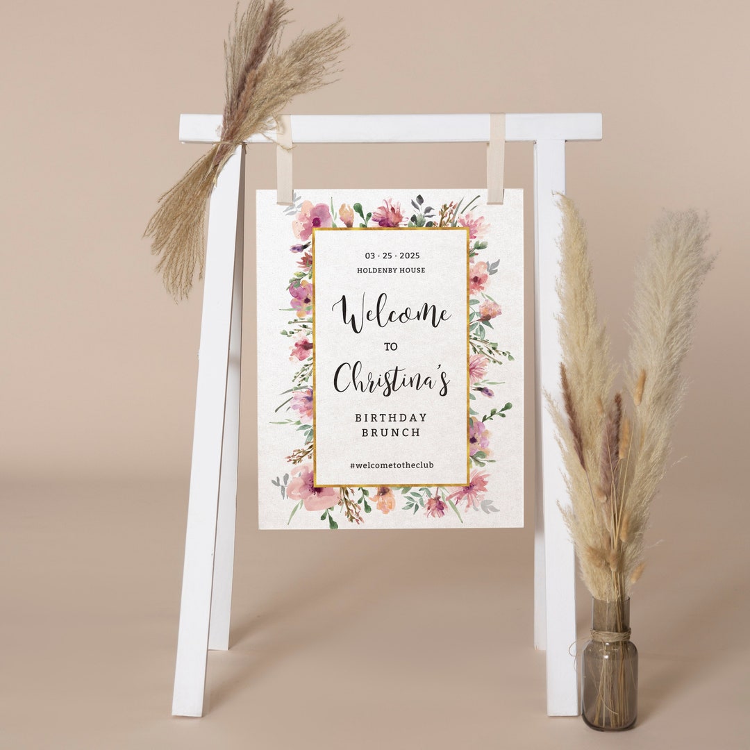 Birthday Brunch Welcome Sign, Floral Welcome Board, Floral Entrance ...