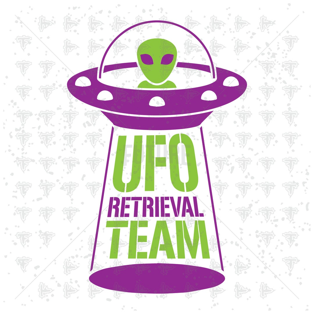Ufo Retrieval Team Aliens Area 51 Raid Event Alien SVG DXF EPS - Etsy