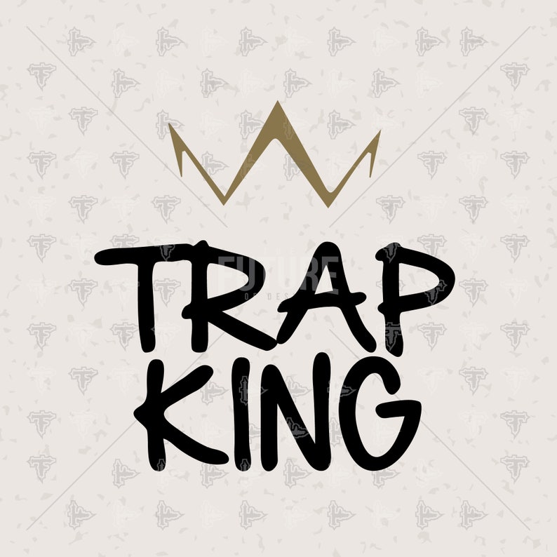 Trap King With Crown Drip Fresh Boyfriend Husband SVG DXF EPS - Etsy