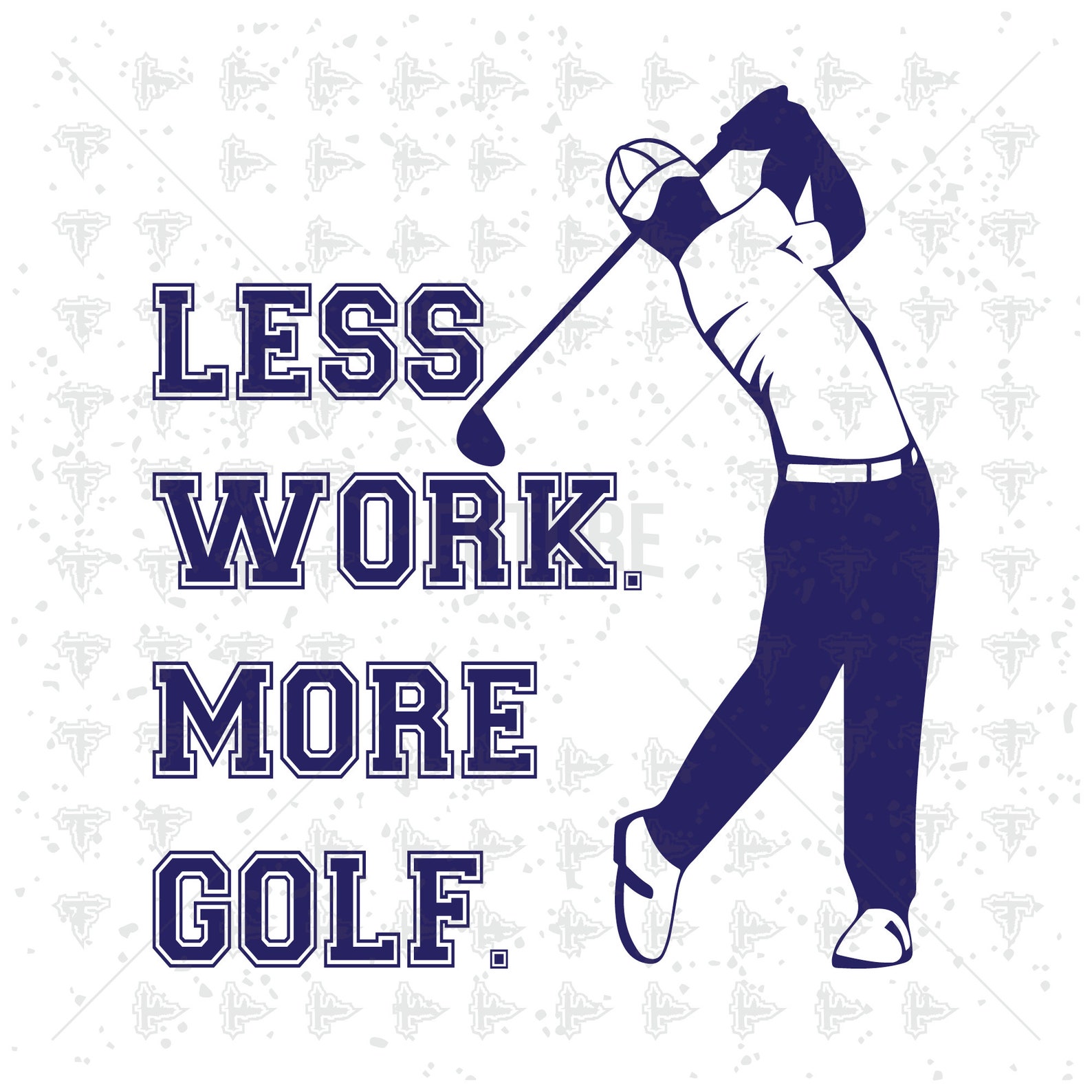Less Work More Golf Golfing Swing Sport Athlete SVG DXF EPS - Etsy