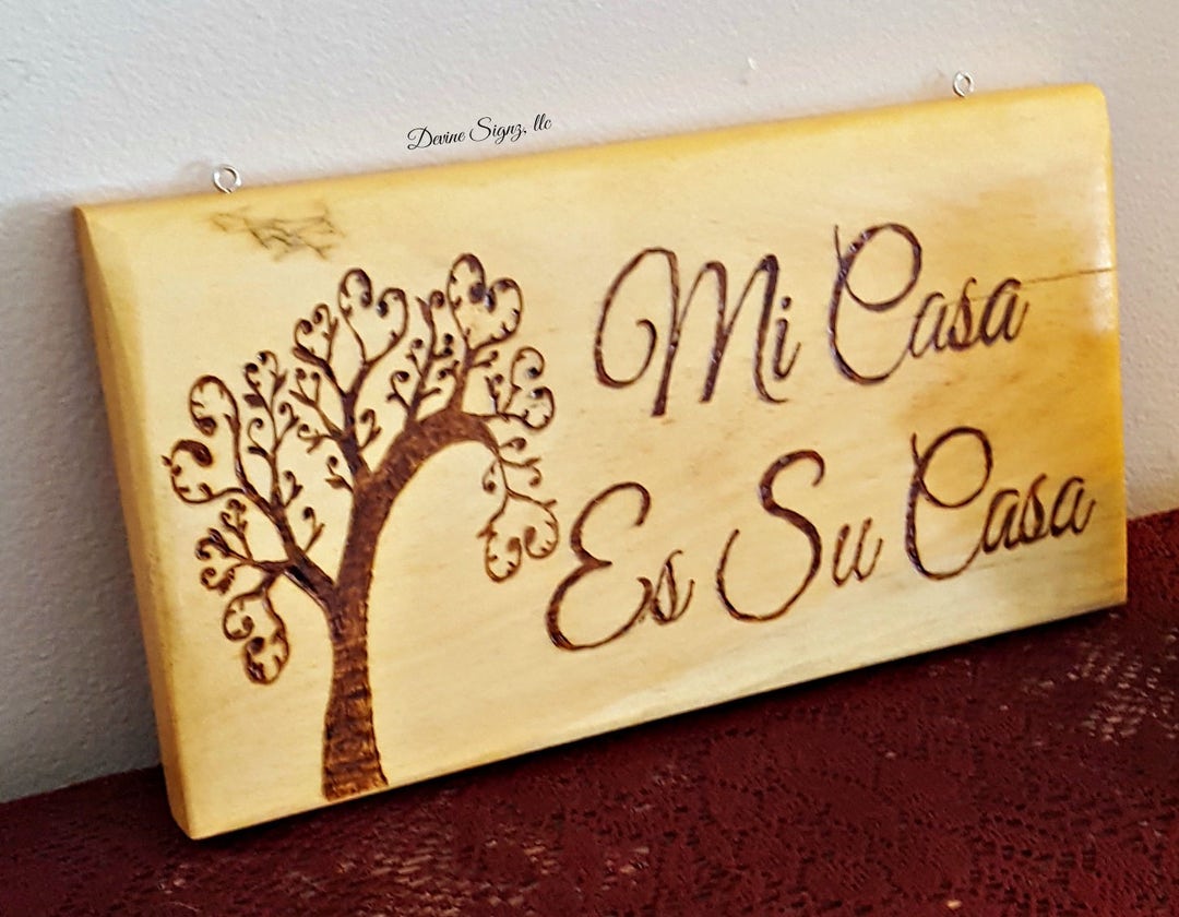 Mi Casa Es Su Casa-spanish Home Decor-spanish Signs- Wood- Burned Signs ...
