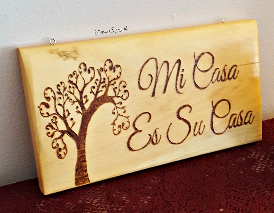 Mi Casa Es Su Casa-spanish Home Decor-spanish Signs- Wood- Burned Signs ...