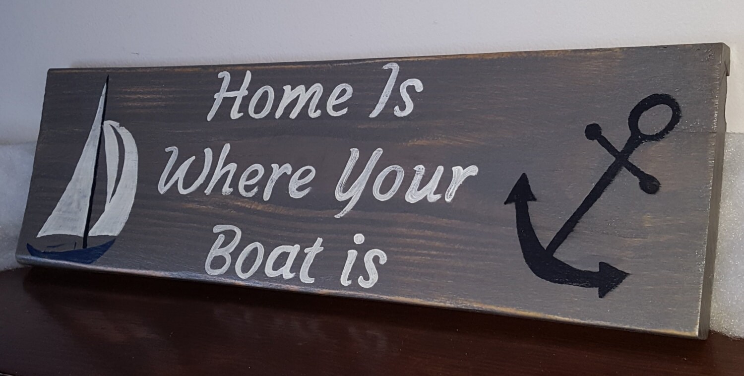 Rustic Sign-Home is Where Your Boat Is-Boat signs-Painted | Etsy