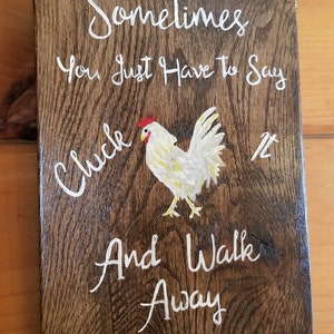 Cluck It Chicken Sign, Humorous Walnut Stained Wood Decor - Etsy