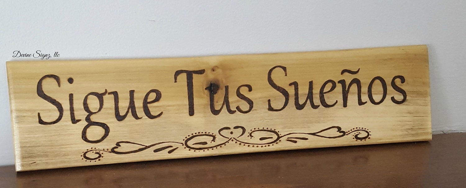 Sigue Tus Suenos Wood Sign – Burned Spanish Quote, Reclaimed Wood Decor ...