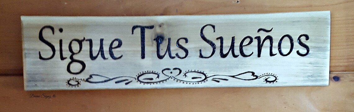 Spanish Home Decor- Spanish Sign That Says "sigue Tus Suenos"-spanish ...