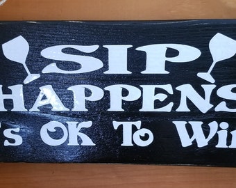 Sip Happens Sign - Etsy