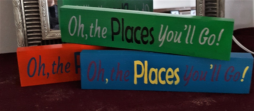 Oh, the Places You'll Go- Painted Signs-sayings and Quotes-children's ...