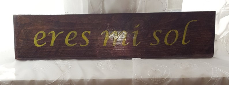 Eres Mi Sol - Spanish Sayings and Quotes, Spanish Home Decorations ...