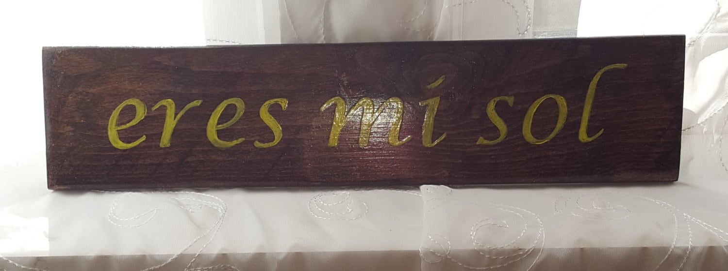 Eres Mi Sol Sign – Spanish Home Decor, Handmade Walnut Sign - Etsy