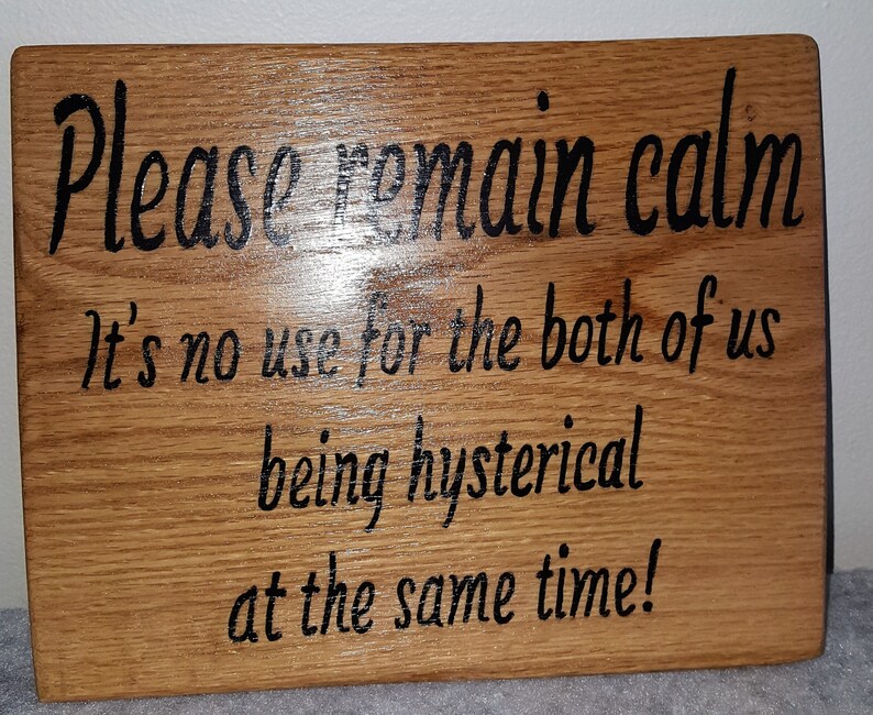 Please Remain Calm Wooden Sign-painted Sign-office or Business Sign ...