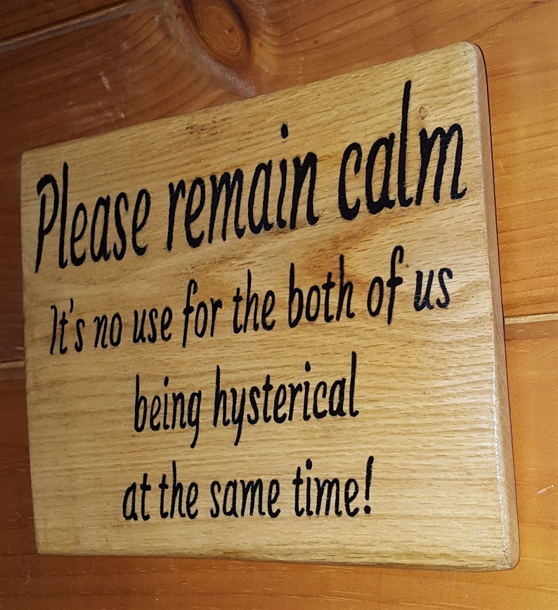 Please Remain Calm Wooden Sign-painted Sign-office or Business Sign ...