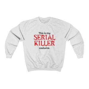 Serial Killer Costume | Halloween Sweater | Crew Neck Sweatshirt | Lazy ...
