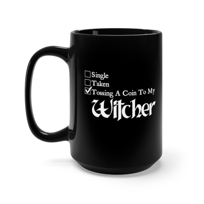 Witcher Mug Single Taken Tossing A Coin Funny Coffee Cup - Etsy