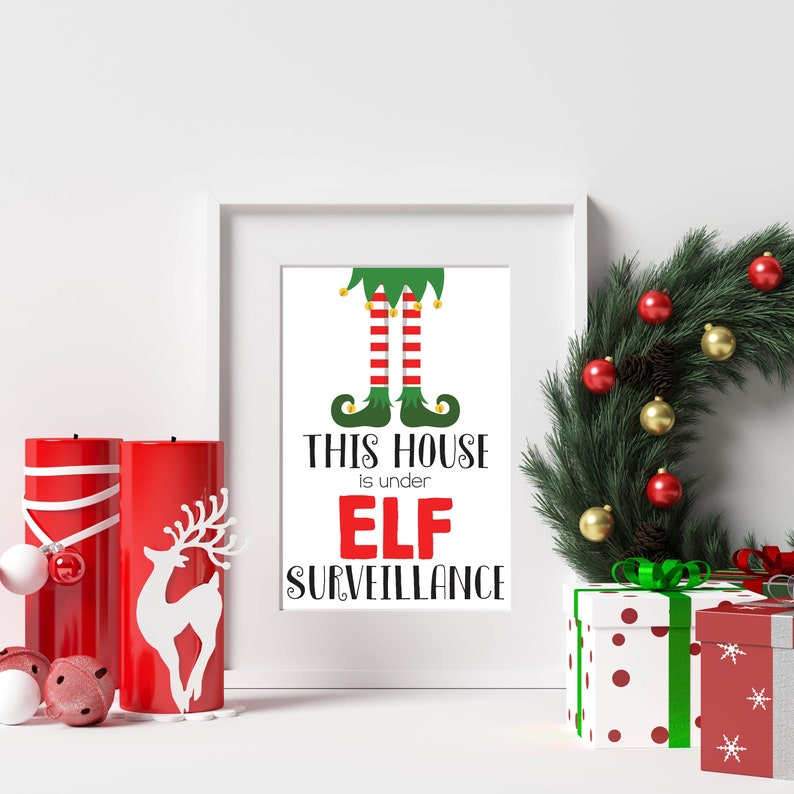 Elf Surveillance Sign Printable, This House is Under Elf Surveillance ...