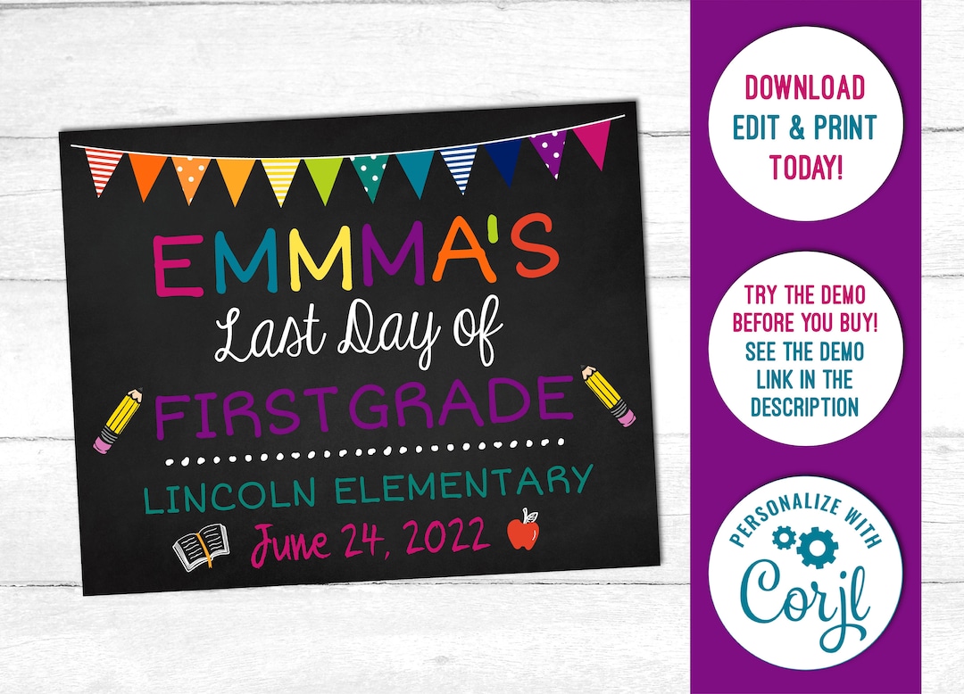 Editable Last Day of School Printable Sign, Any Grade, End of School ...