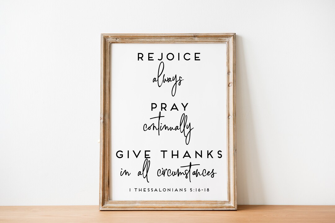 Rejoice Always Pray Continually Give Thanks Printable, 1 Thessalonians ...