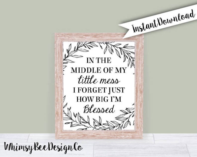 In the Middle of My Little Mess Print Farmhouse Print - Etsy