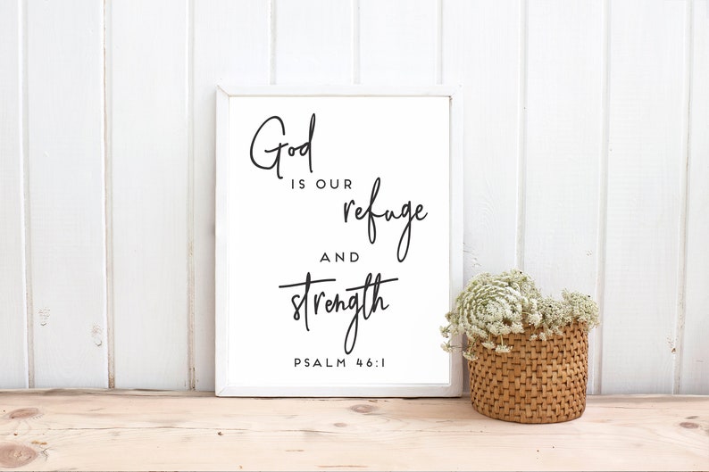 God is Our Refuge and Strength Psalm 46:1 Bible Verse Art - Etsy
