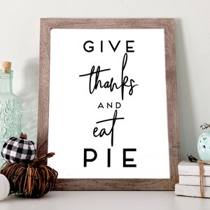 Thanksgiving Sign, Printable Thanksgiving Decor, Give Thanks and Eat ...