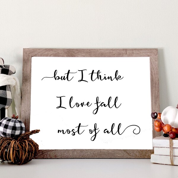 I Love Fall Most of All Sign - Etsy