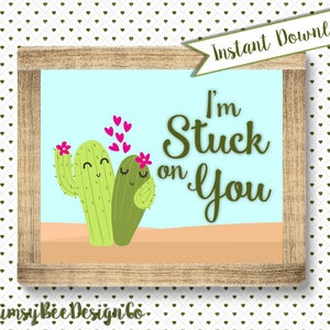 Cactus Love Printable, I'm Stuck on You Print, Cactus Print, Cactus ...